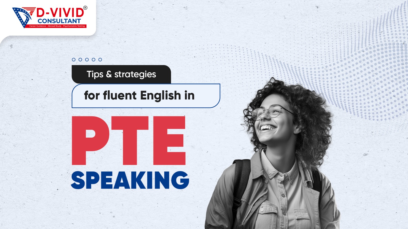 Tips and strategies for fluent English in PTE Speaking